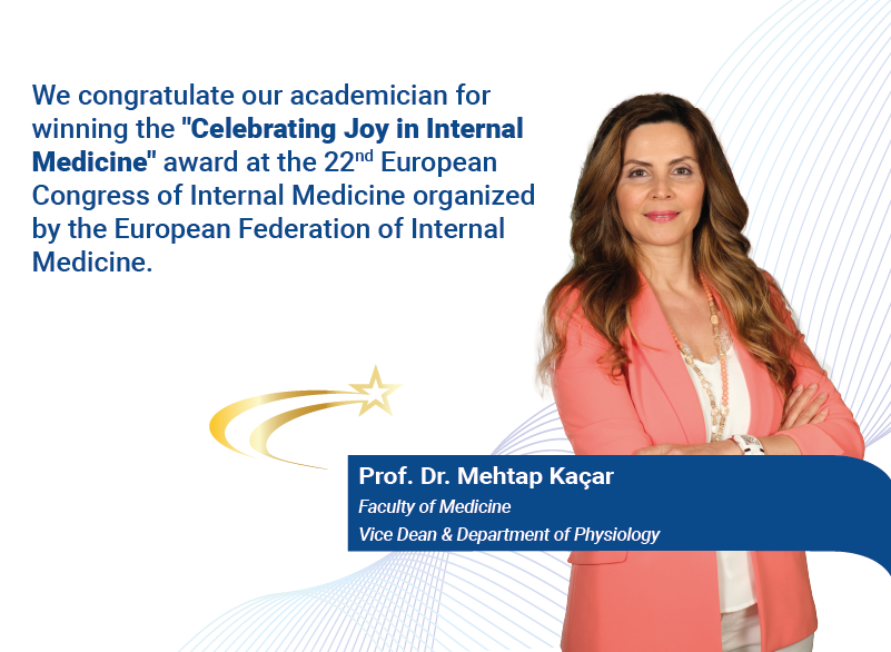 Prof. Dr. Mehtap Kaçar has won the "Celebrating Joy in Internal ...